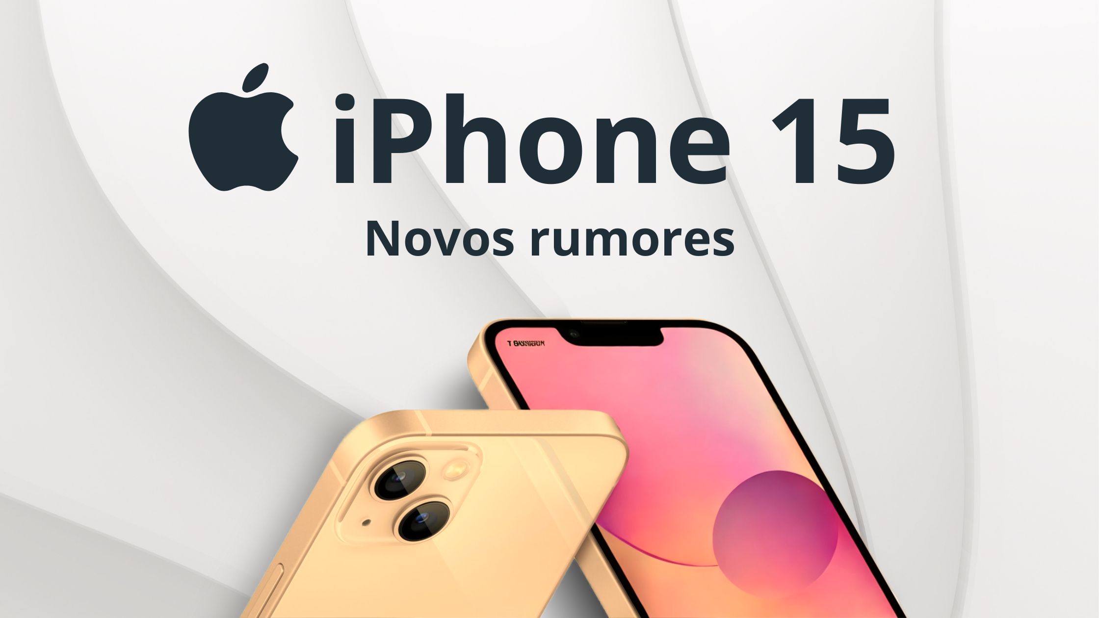 iPhone 15: tudo o que você precisa saber antes de comprar