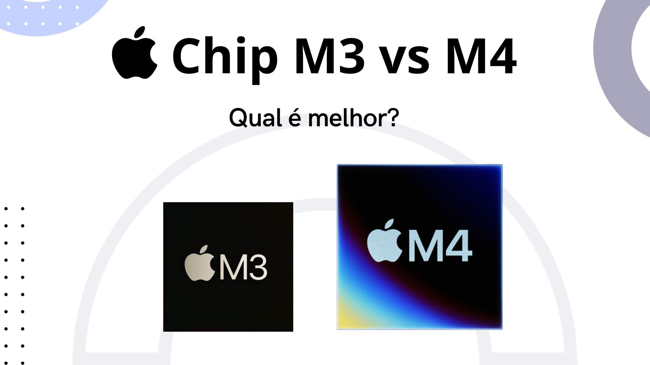 Chip M4 vs M3: qual escolher para o seu próximo Mac?